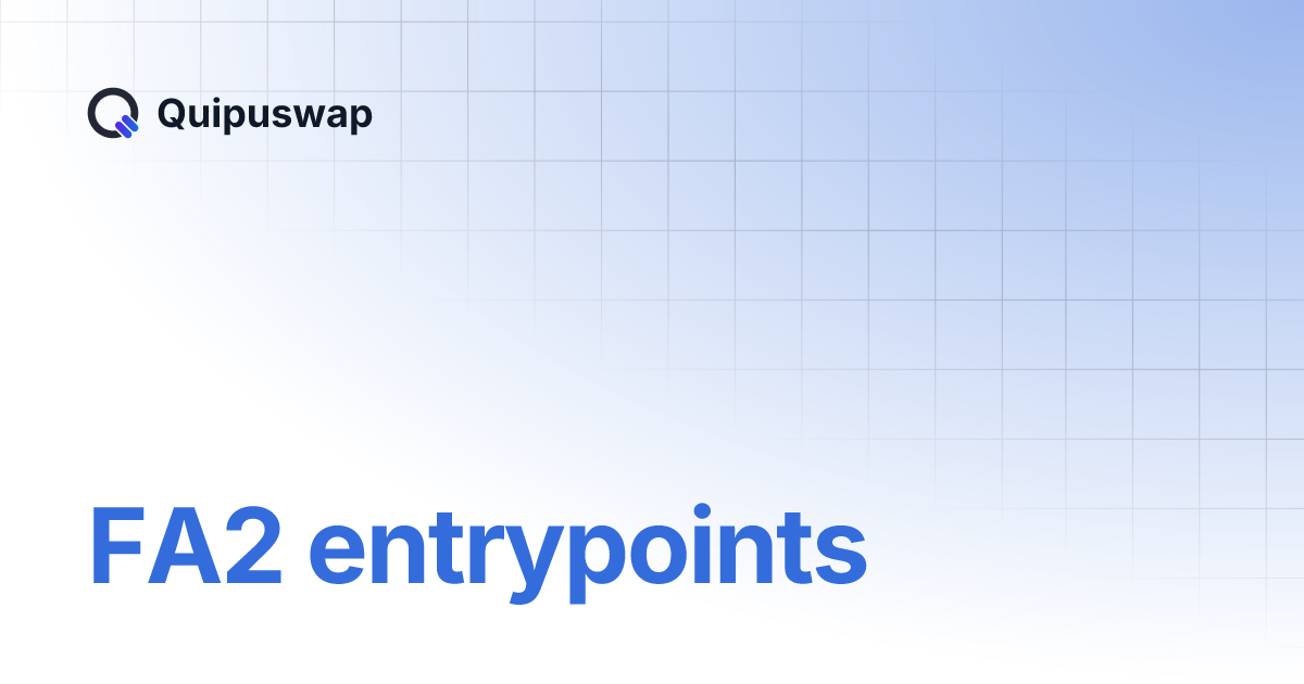FA2 entrypoints | Quipuswap